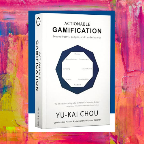 Actionable Gamification: Beyond Points, Badges, and Leaderbo | Inspire ...