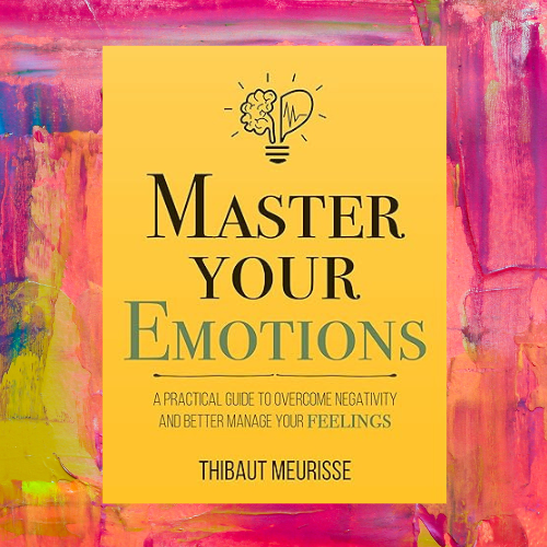 Master Your Emotions: A Practical Guide to Overcome Negativi - Inspire ...