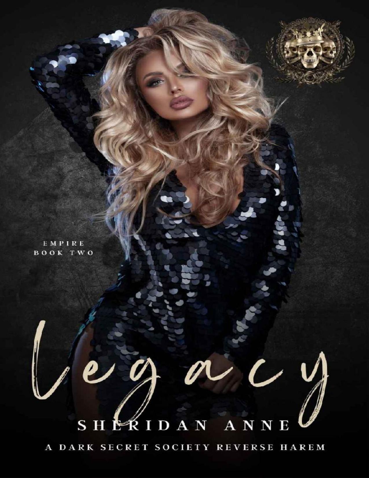 Legacy: A Dark Secret Society Reverse Harem (Empire Book 2) | Inspire Uplift