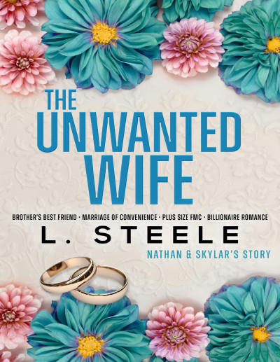 The Unwanted Wife : Nathan & Skylar's story. A Brother's Bes | Inspire Uplift