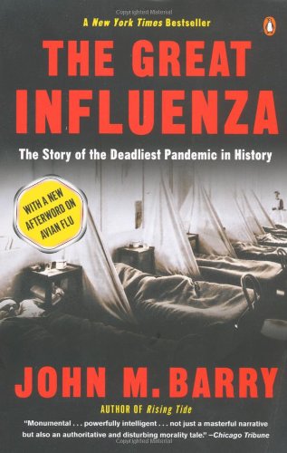 The Great Influenza: The Story of the Deadliest Pandemic in | Inspire ...