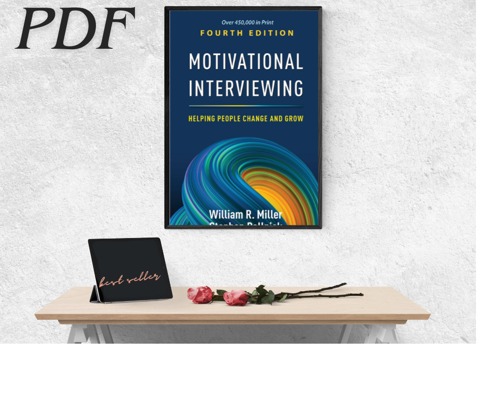 Motivational Interviewing: Helping People Change and Grow 4t | Inspire ...