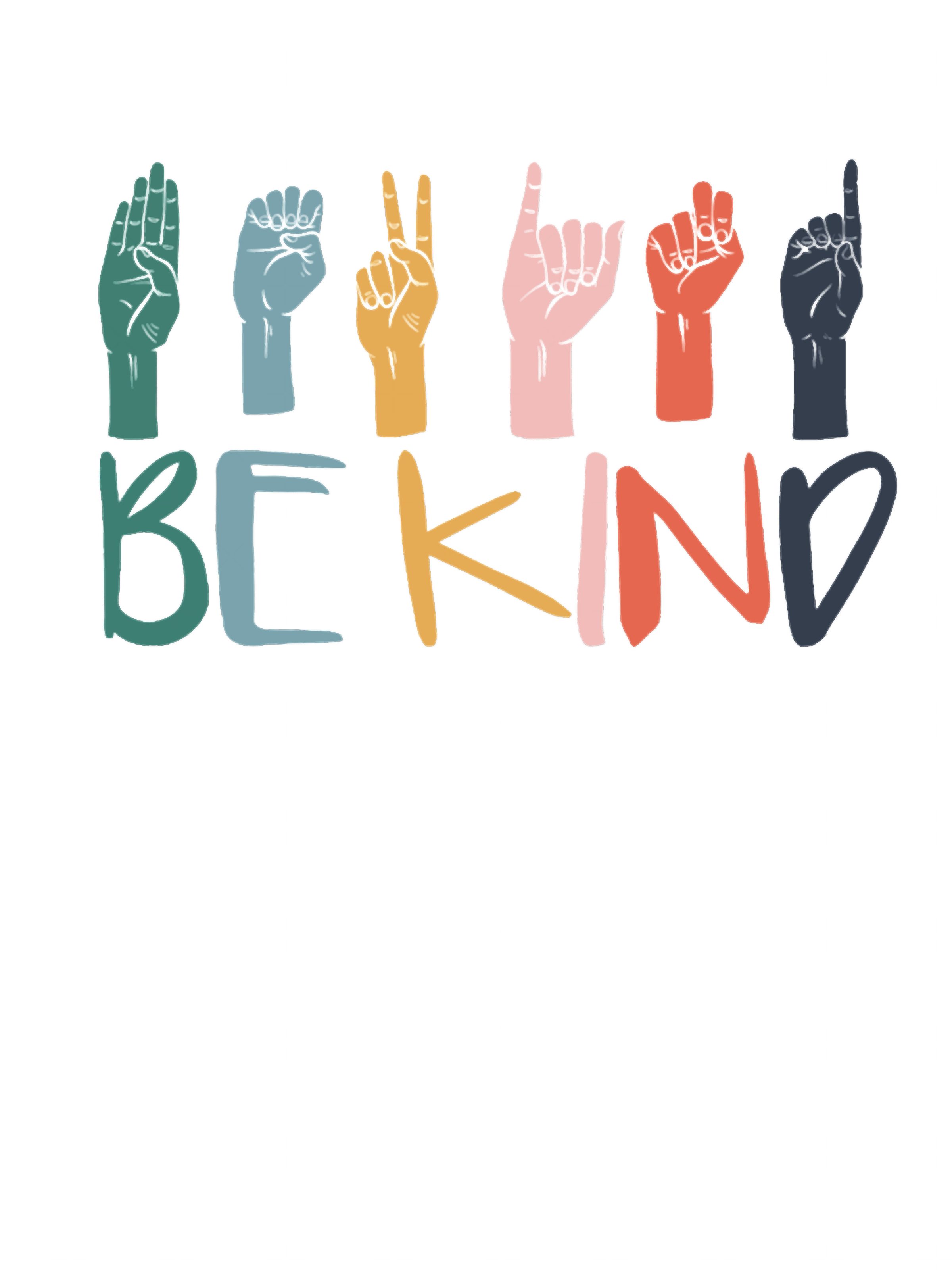 Be Kind Hand Sign Language Teachers Interpreter ASL | Inspire Uplift
