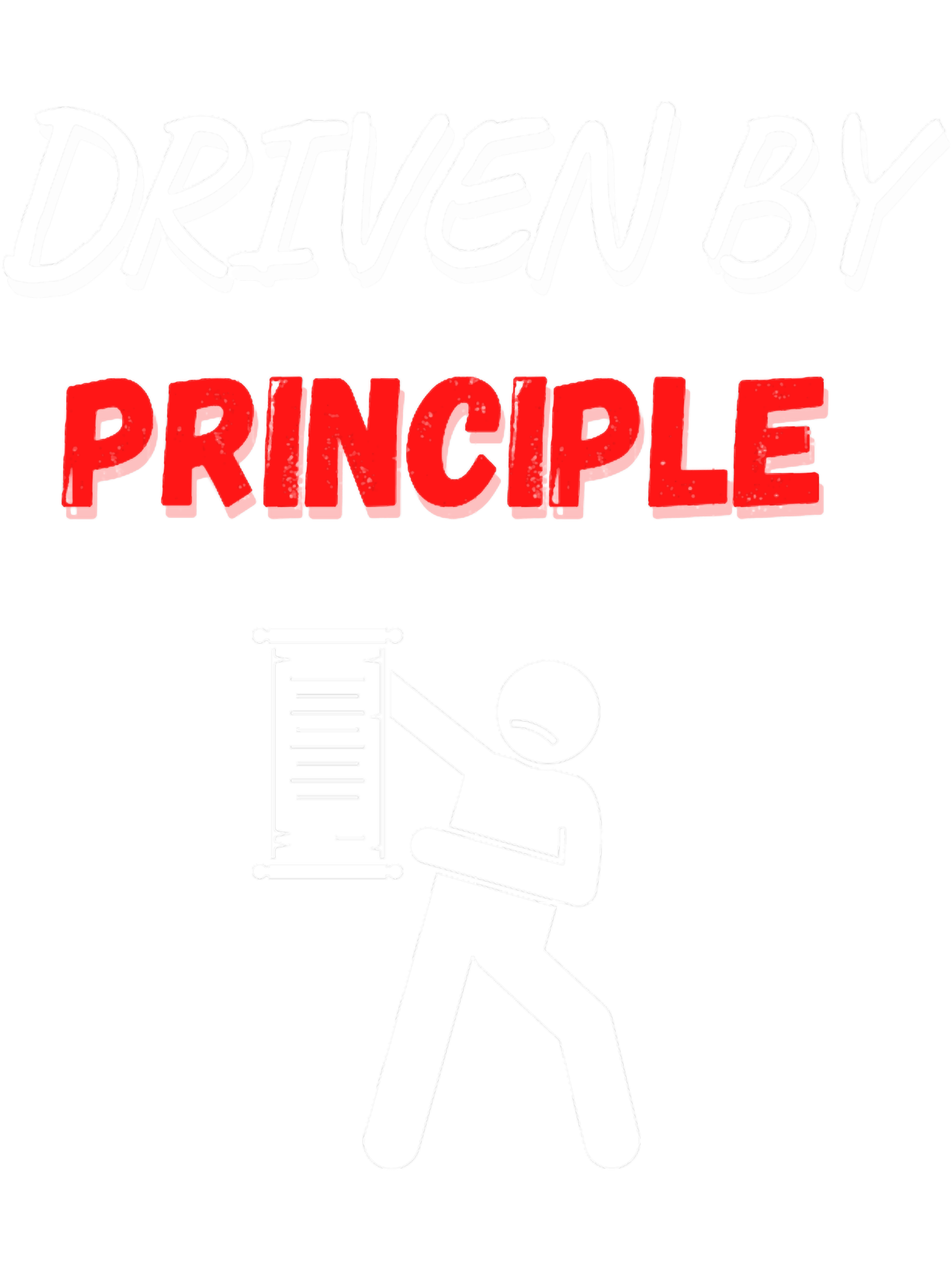 Driven By Principle My fundamental truths - Inspire Uplift