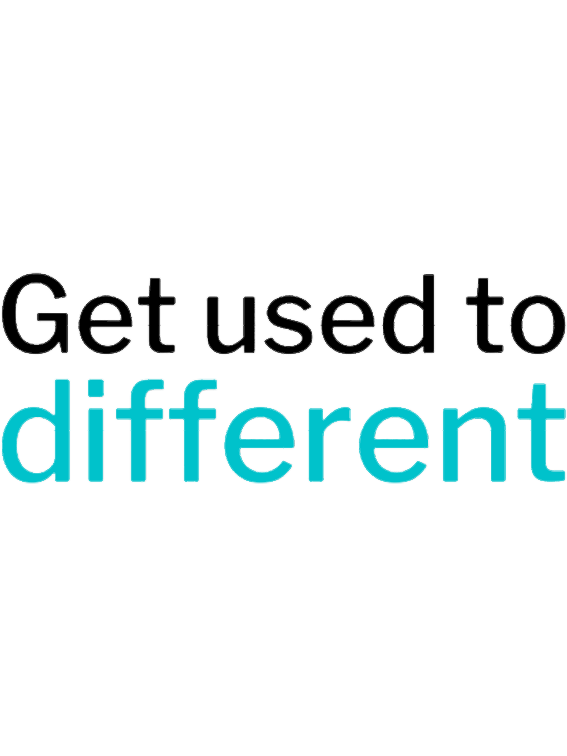 Get used to different | Inspire Uplift