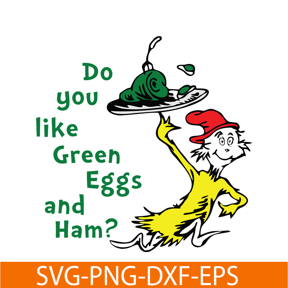 Do You Like Green Eggs And Ham SVG, Dr Seuss SVG, Dr Seuss Q | Inspire ...
