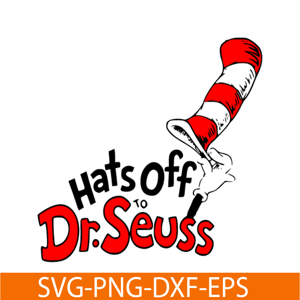 Hat off to drseuss SVG, Dr Seuss SVG, Cat In The Hat SVG DS1 - Inspire ...