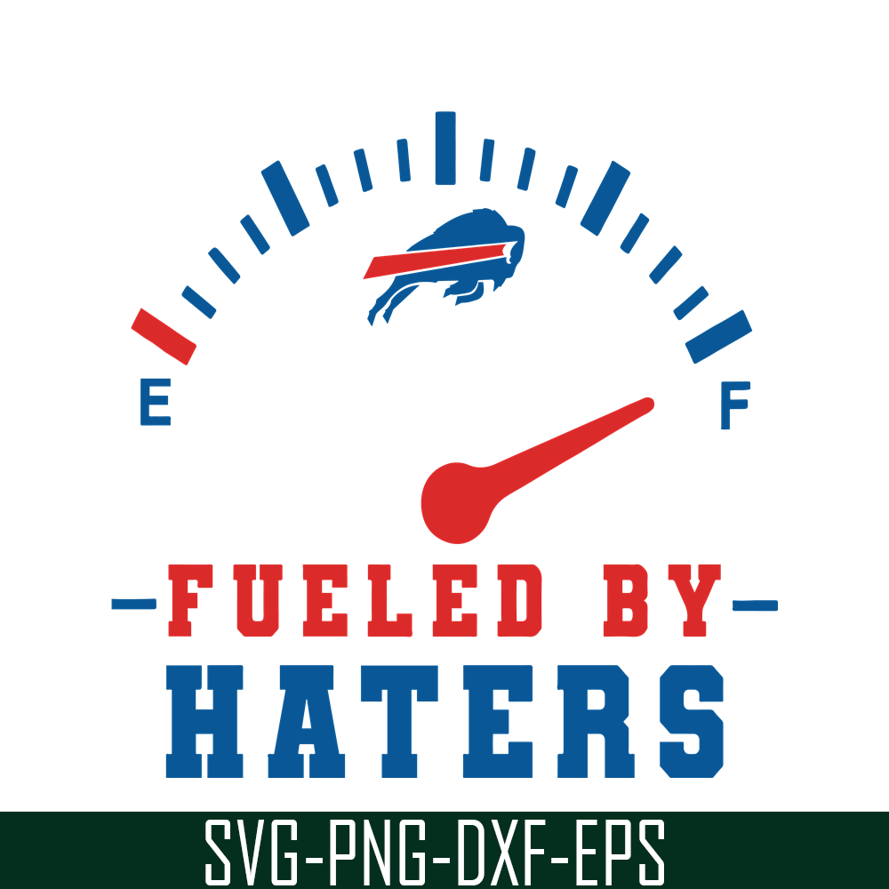 Bills Fueled By Haters SVG, Football Team SVG, NFL Lovers SV - Inspire ...