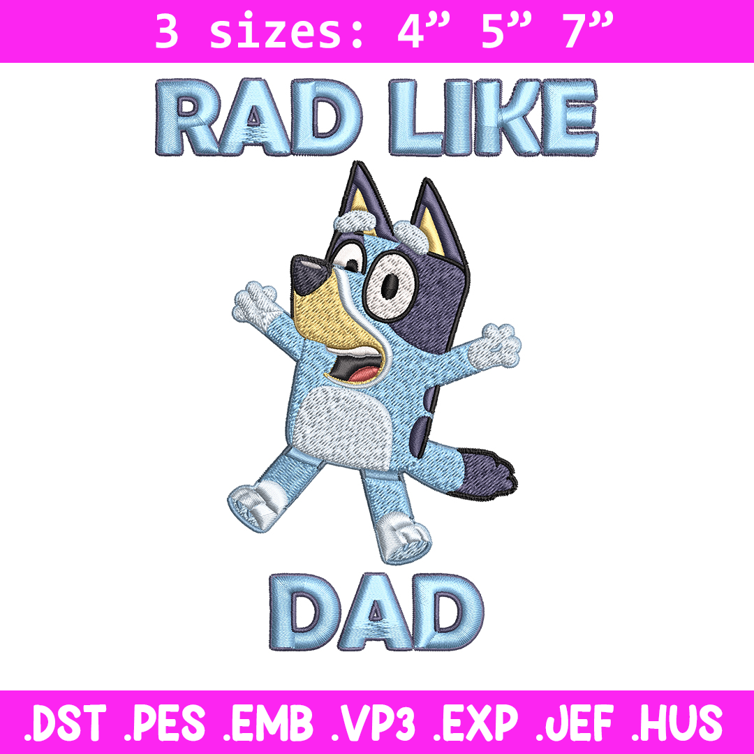 Bluey Rad Like Dad Embroidery design, Bluey Rad Like Dad Emb | Inspire ...
