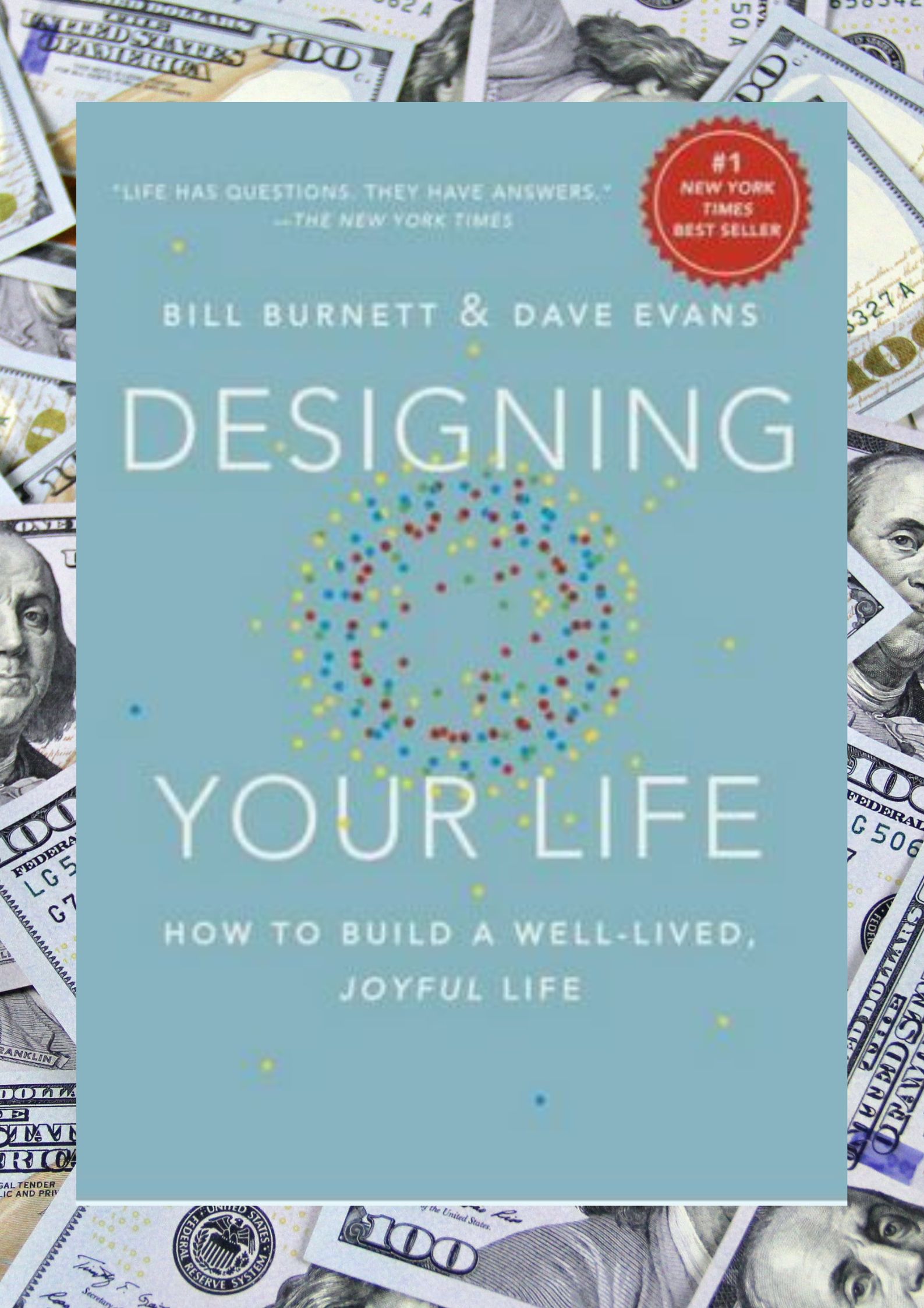 Designing Your Life : How to Build a Well-Lived, Joyful Life | Inspire ...