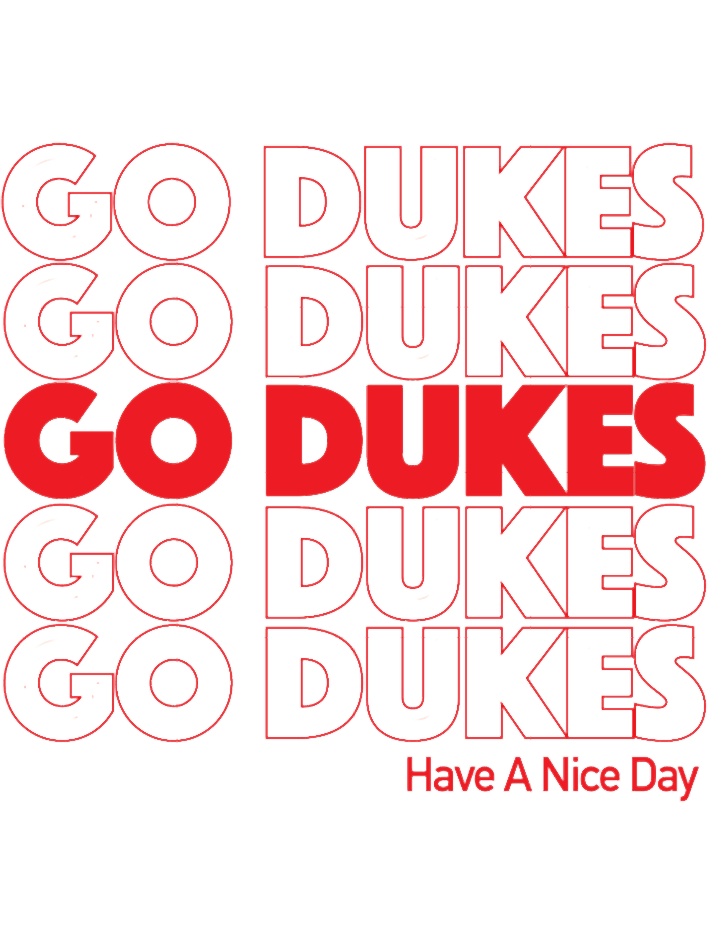 Go DukesHave a nice day | Inspire Uplift