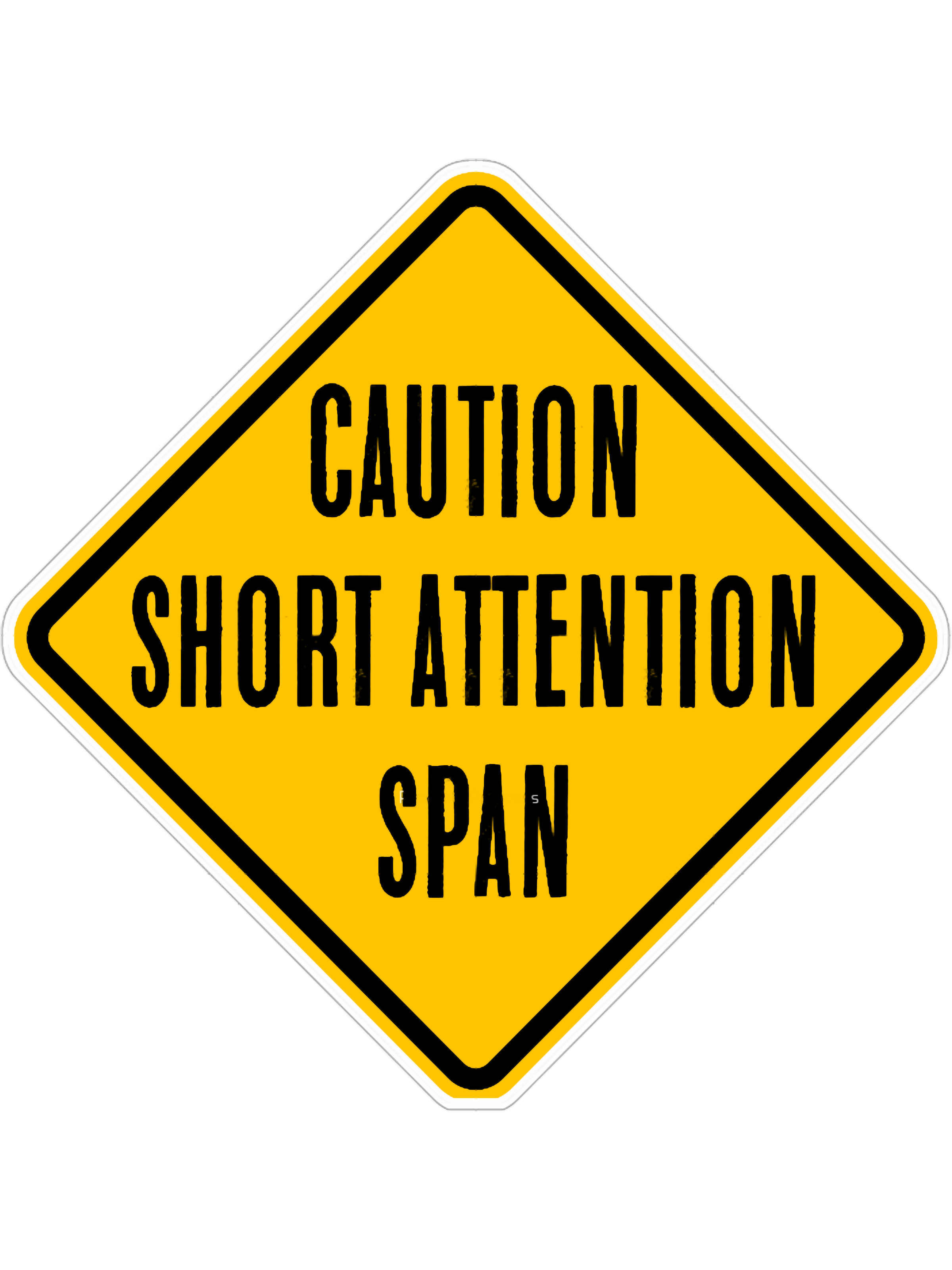 Caution, Short Attention Span | Inspire Uplift