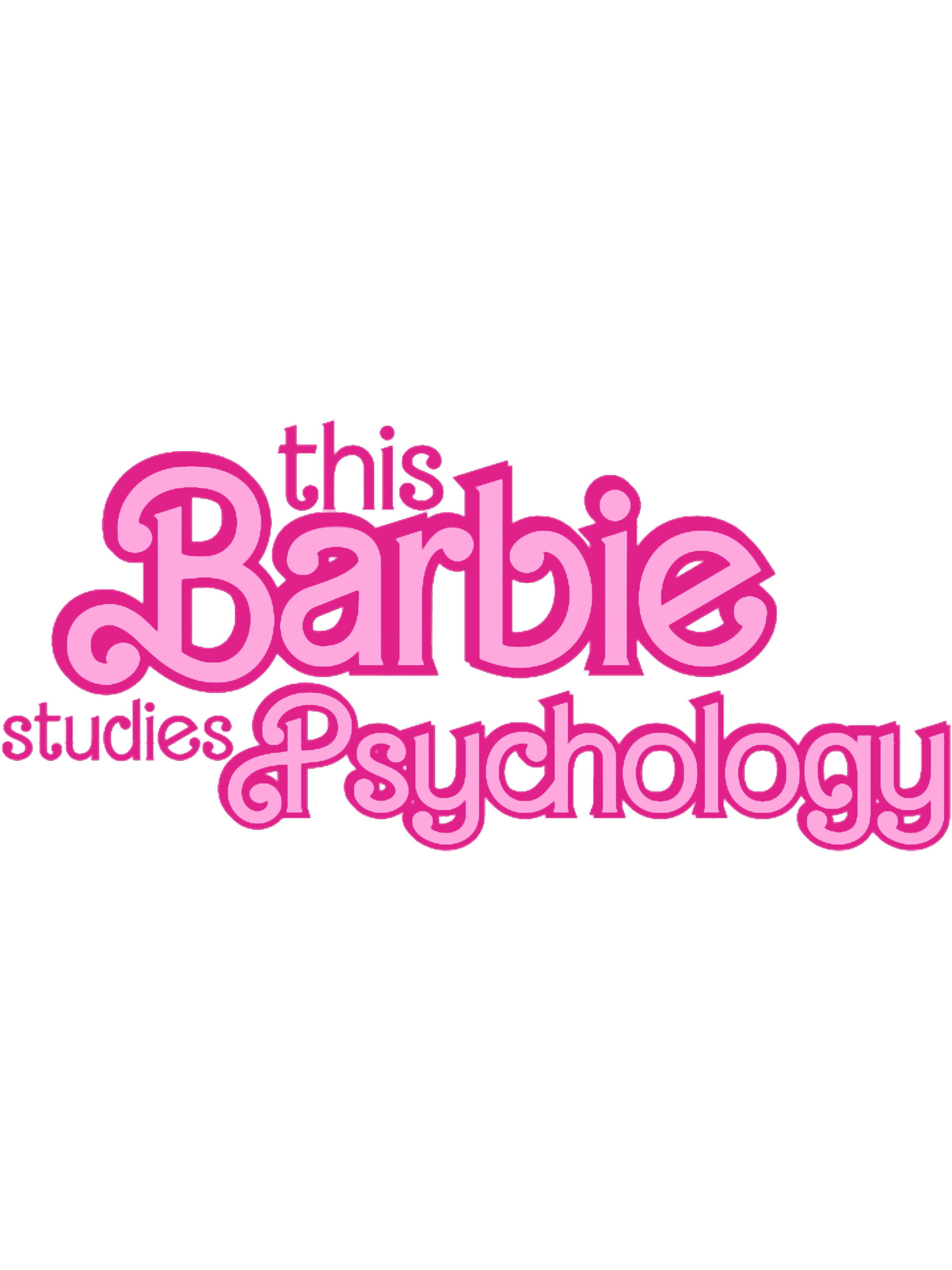 This Barbie Studies Psychology - Inspire Uplift