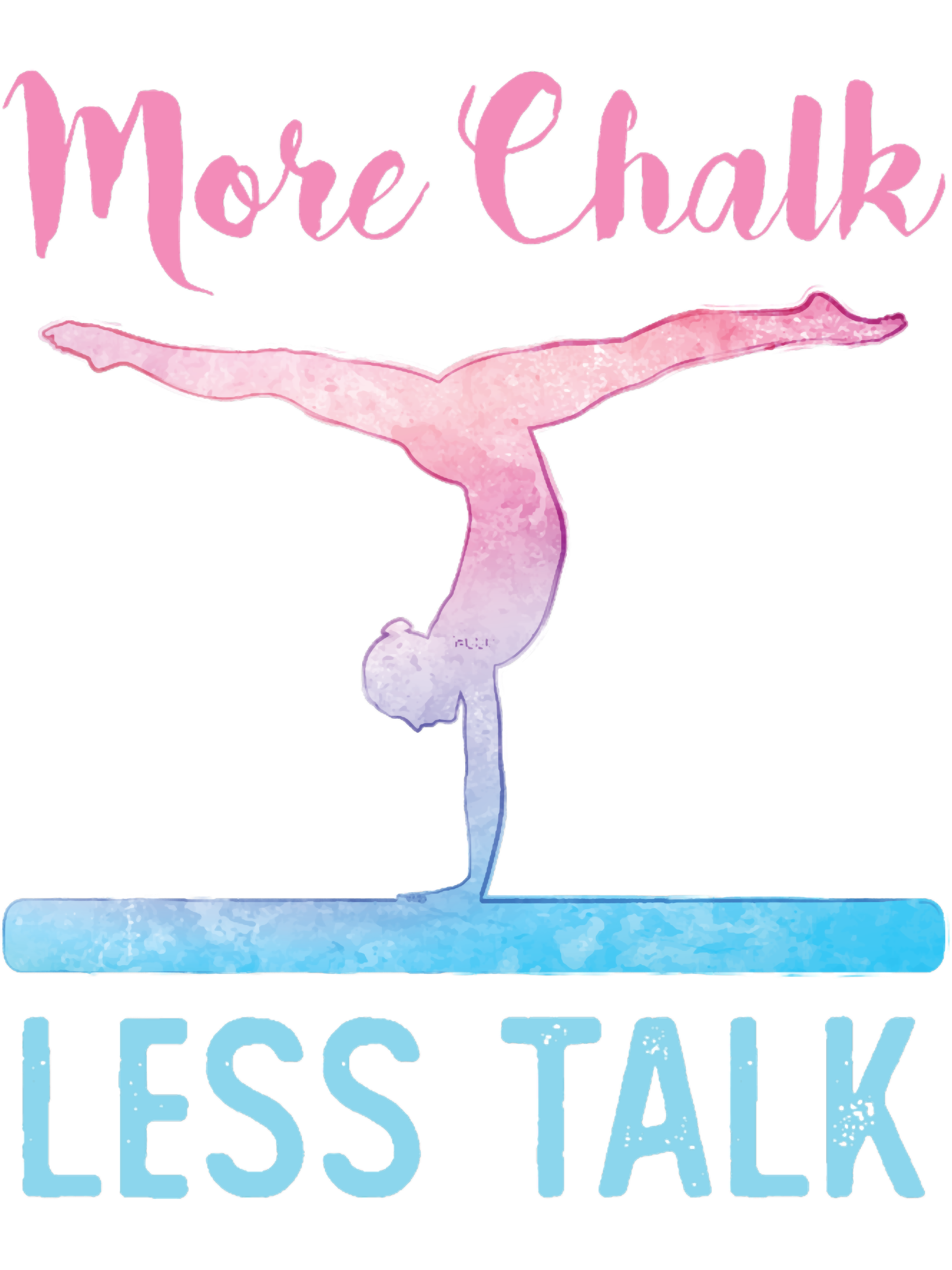 More Chalk Less Talk Gymnastics Gymnast | Inspire Uplift