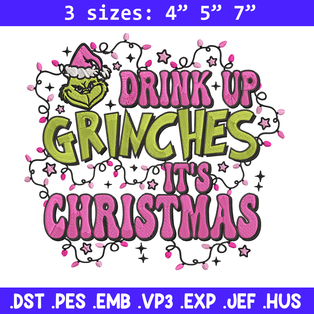 Drink up grinch Embroidery Design, Grinch Embroidery, Embroi - Inspire ...
