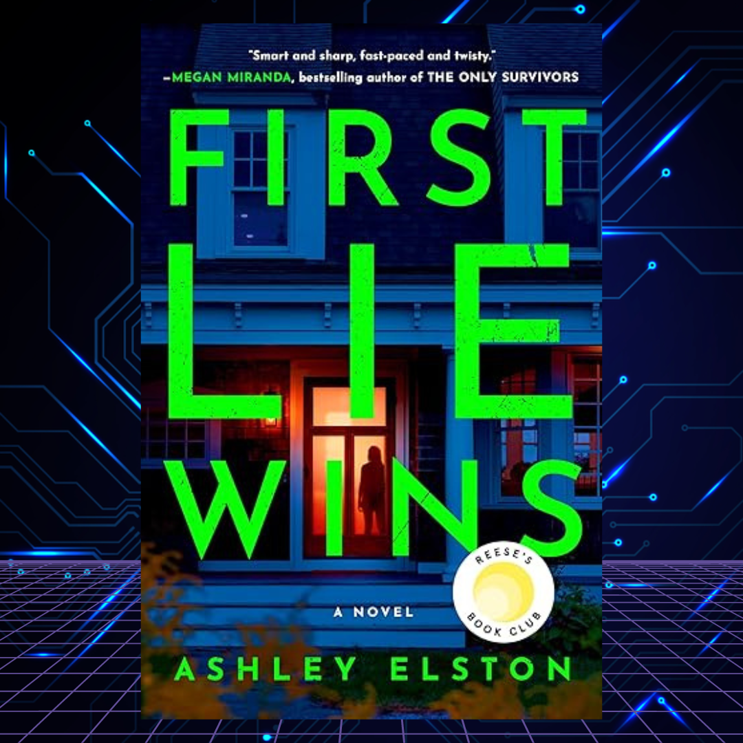 First Lie Wins: Reese's Book Club Pick (A Novel) by Ashley E | Inspire ...