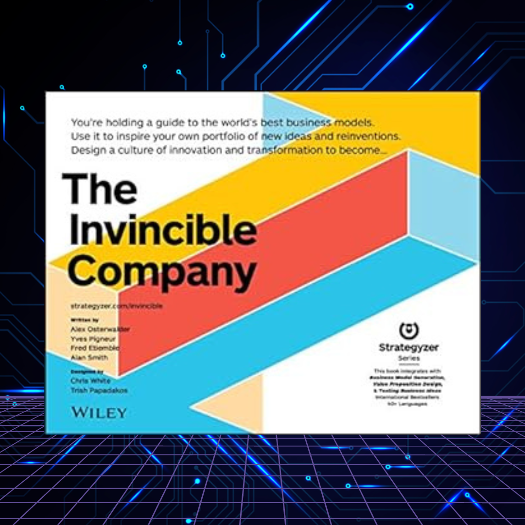 The Invincible Company: How to Constantly Reinvent Your Orga - Inspire ...