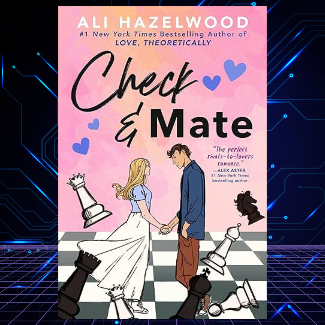 Check & Mate by Ali Hazelwood | Inspire Uplift