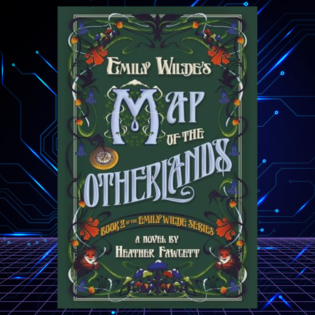 Emily Wilde's Map of the Otherlands: Book 2 of the Emily Wil - Inspire ...