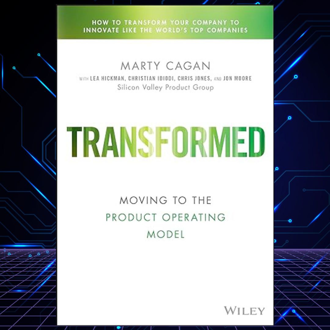 Transformed: Moving to the Product Operating Model (Silicon | Inspire ...