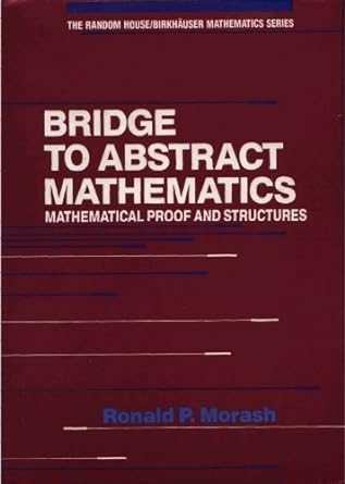 Bridge To Abstract Mathematics Mathematical Proof And Struct | Inspire ...