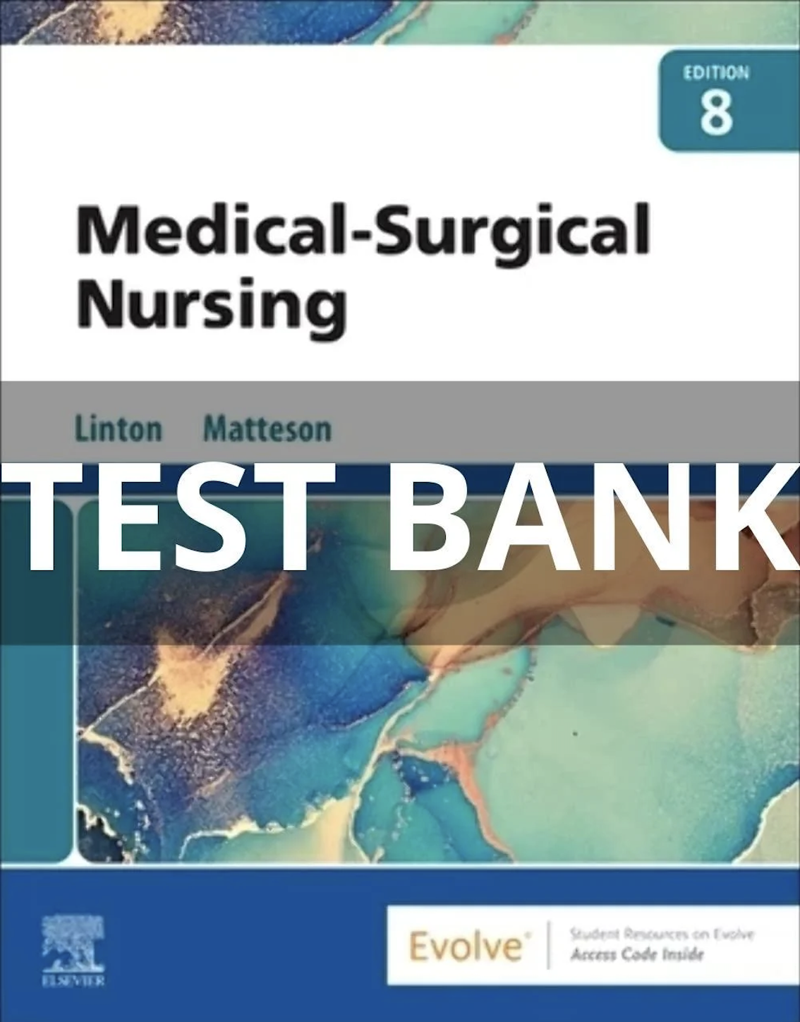 TEST BANK FOR MEDICAL SURGICAL 8TH EDITION BY LINTON test ba | Inspire ...