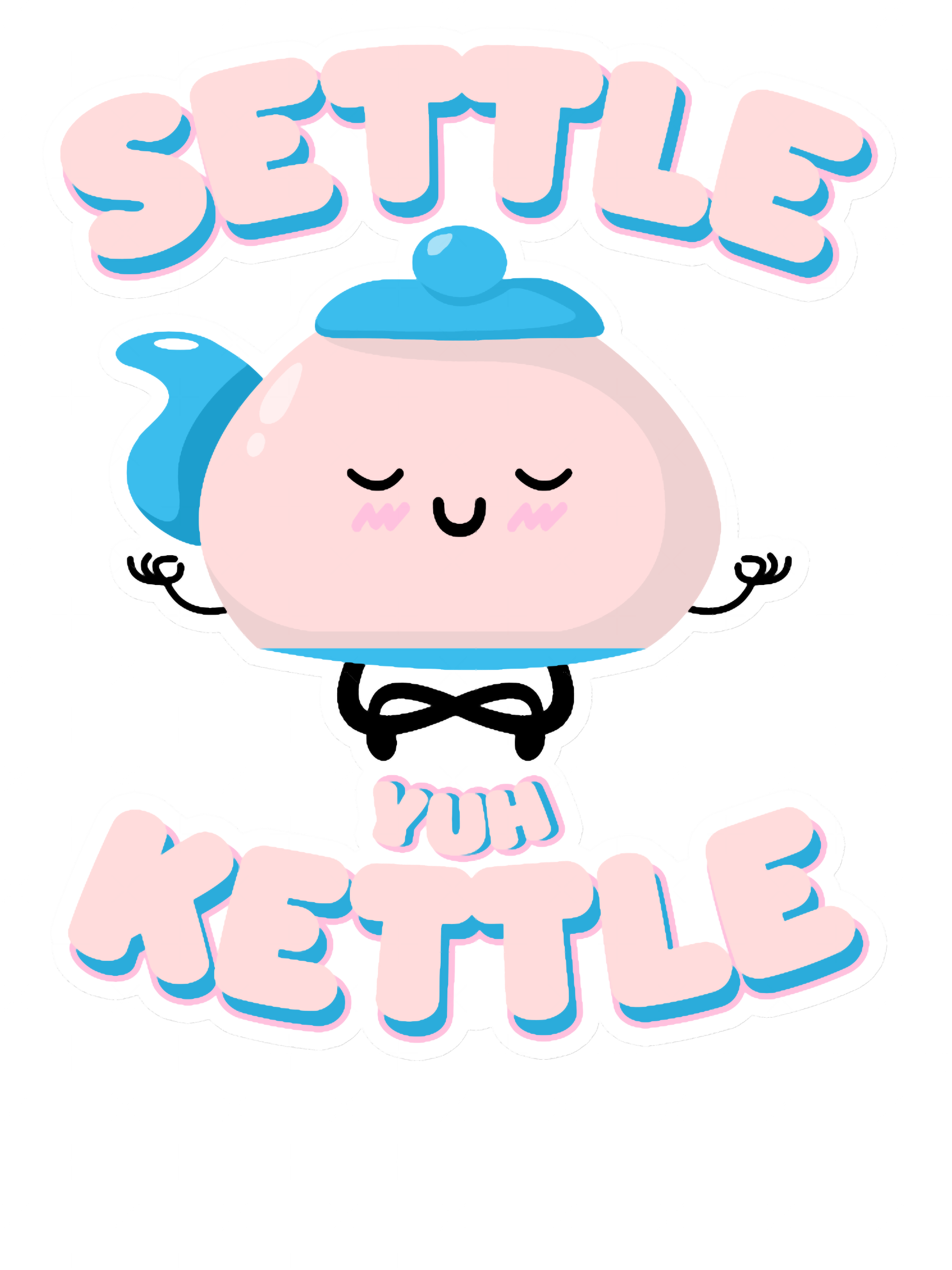 Setle Yuh KettleTrinidad Slang | Inspire Uplift