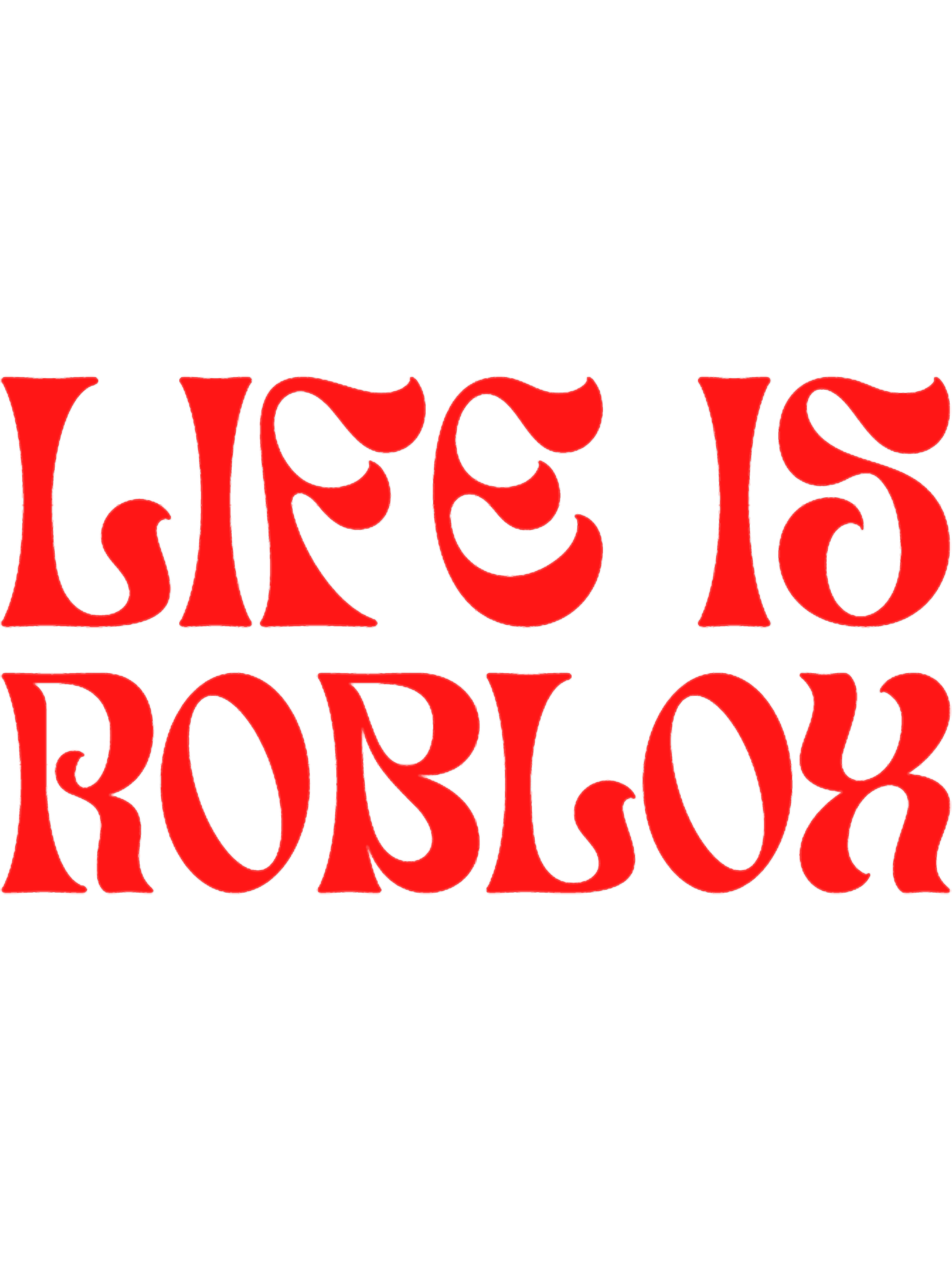 Life is roblox(4) | Inspire Uplift