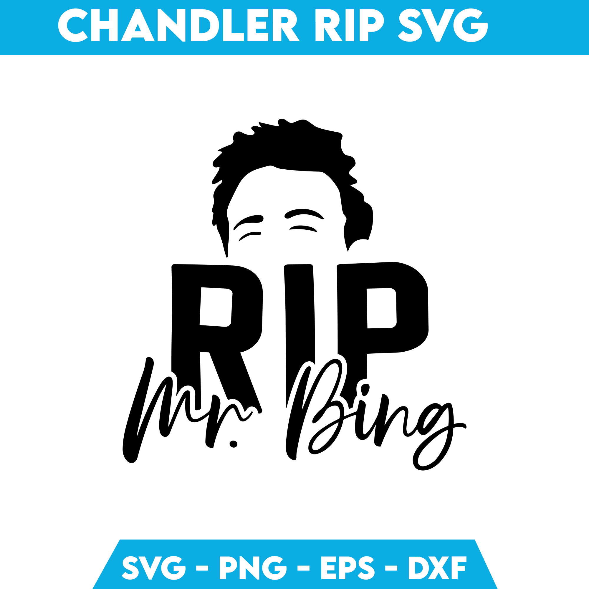chandler bing svg - Inspire Uplift