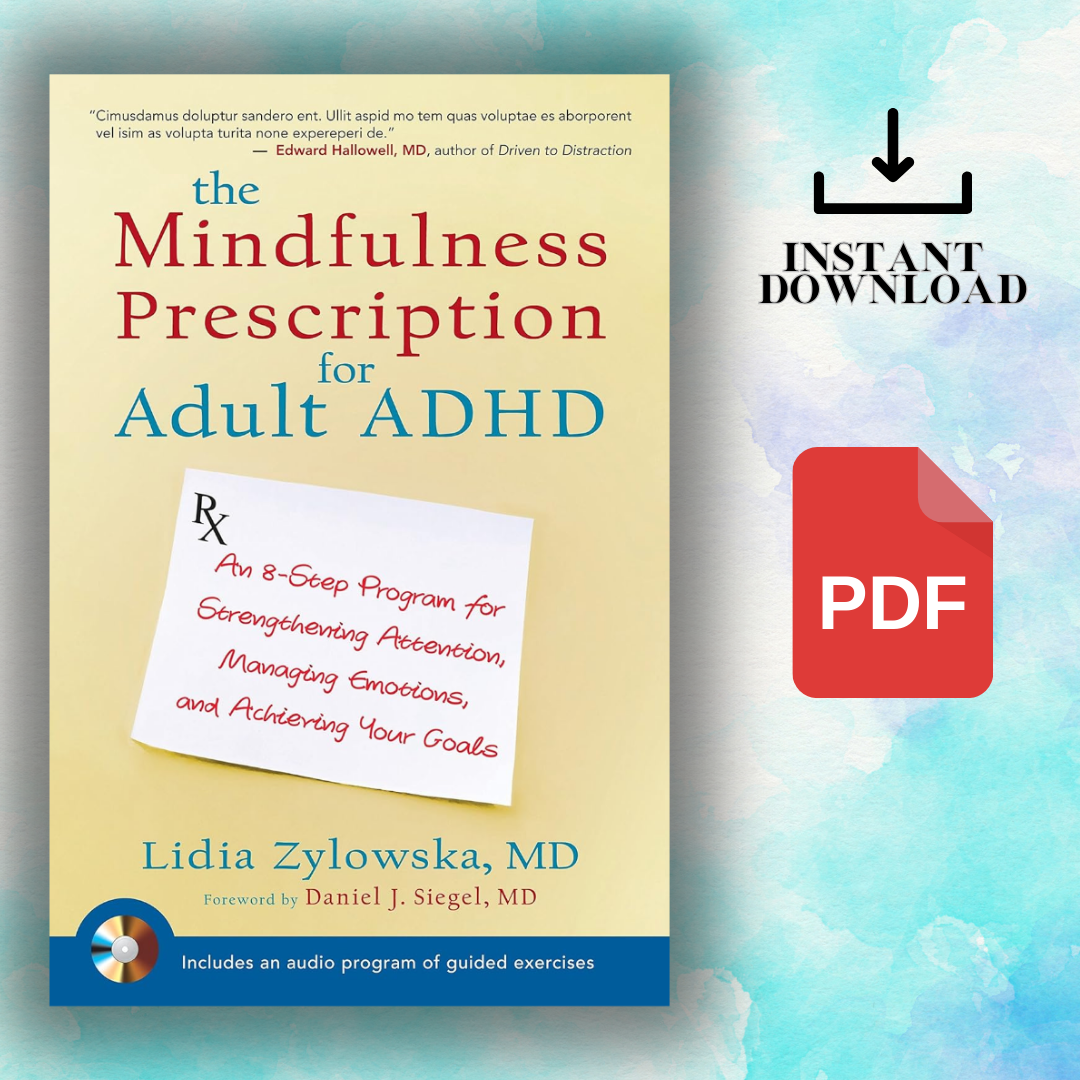 The Mindfulness Prescription for Adult ADHD | Inspire Uplift