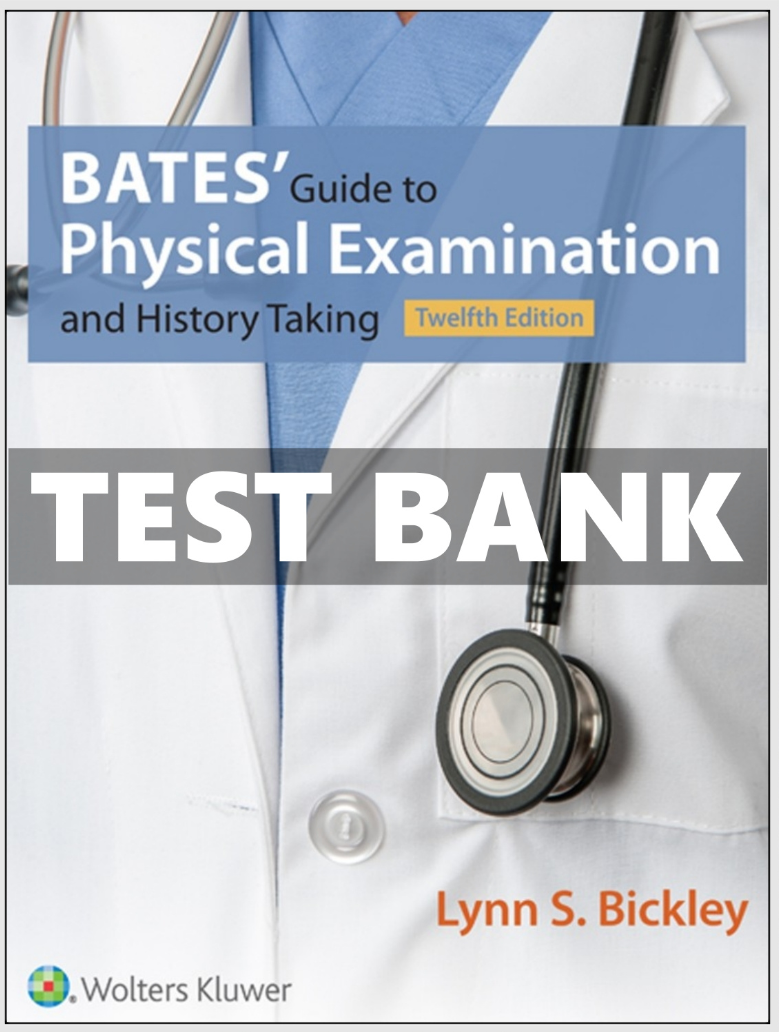 Test Bank Bates Guide to Physical Examination and History Ta | Inspire ...