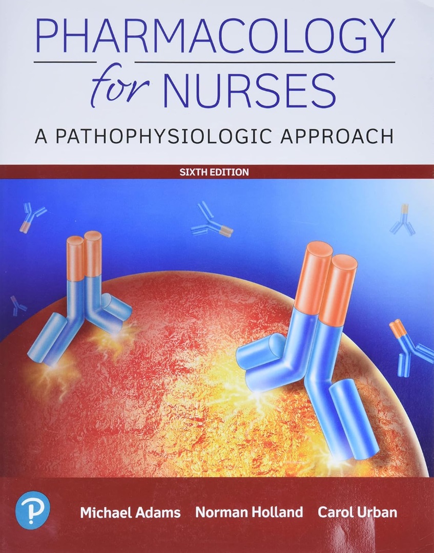 Pharmacology for Nurses A Pathophysiologic Approach 6th Edit | Inspire ...