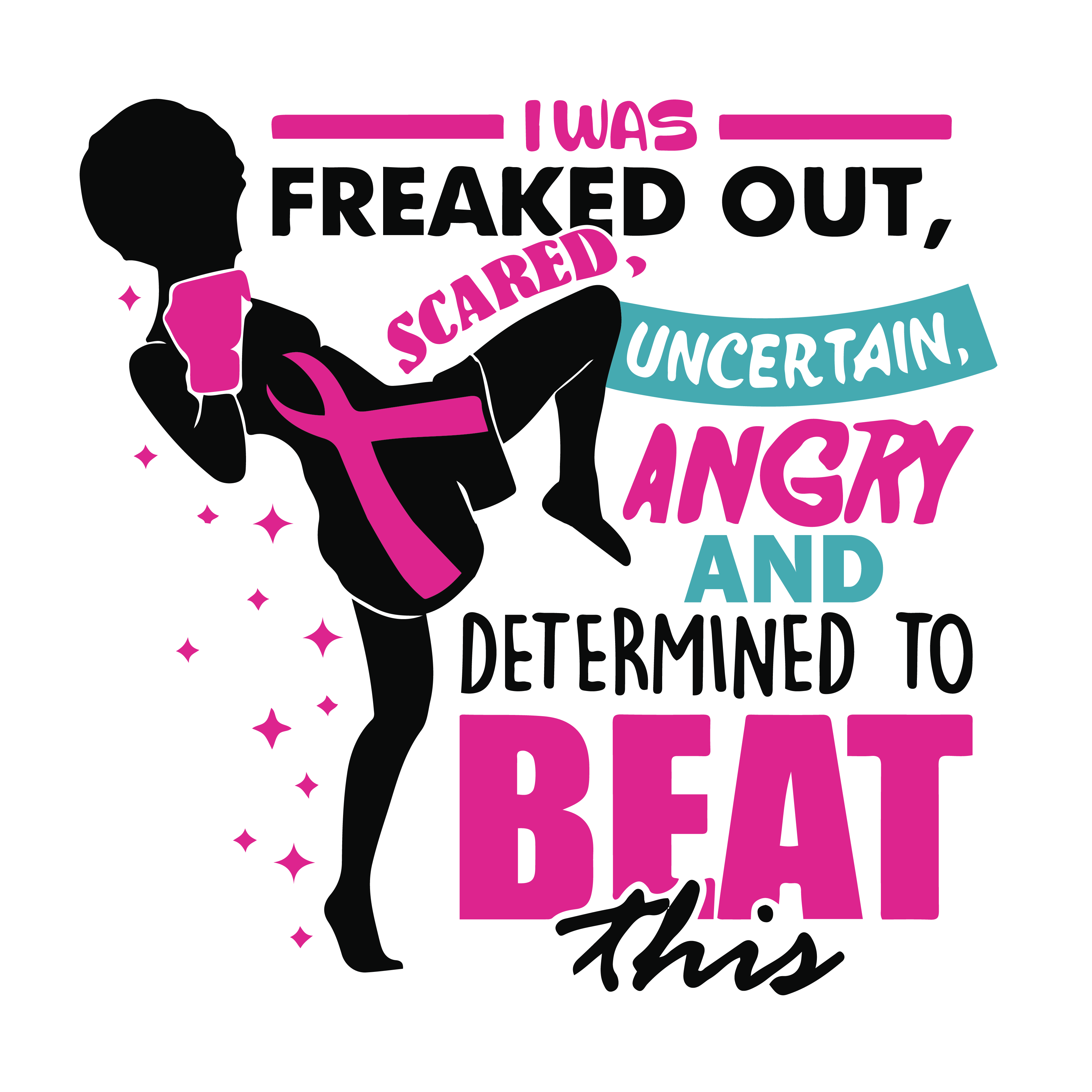 I was freak out scared uncertain angry Svg, Breast Cancer Sv | Inspire ...