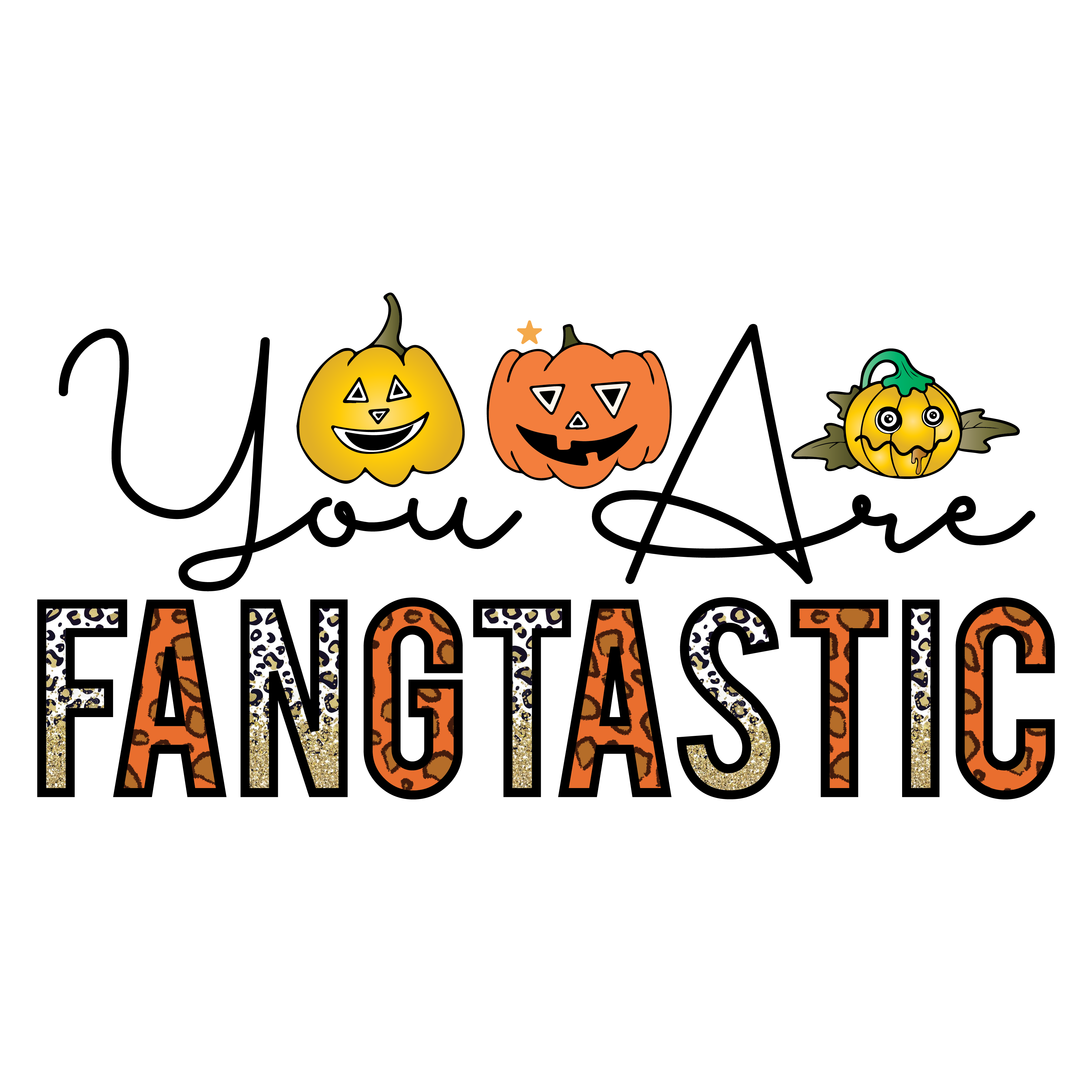You Are Fangtastic PNG, Halloween Sublimation Design, Digita | Inspire ...