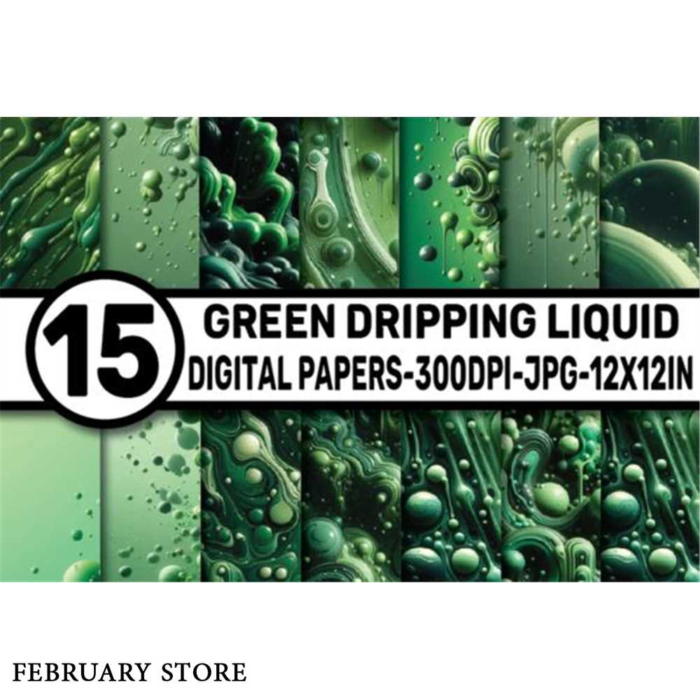 Green Dripping Liquid Digital Papers | Inspire Uplift