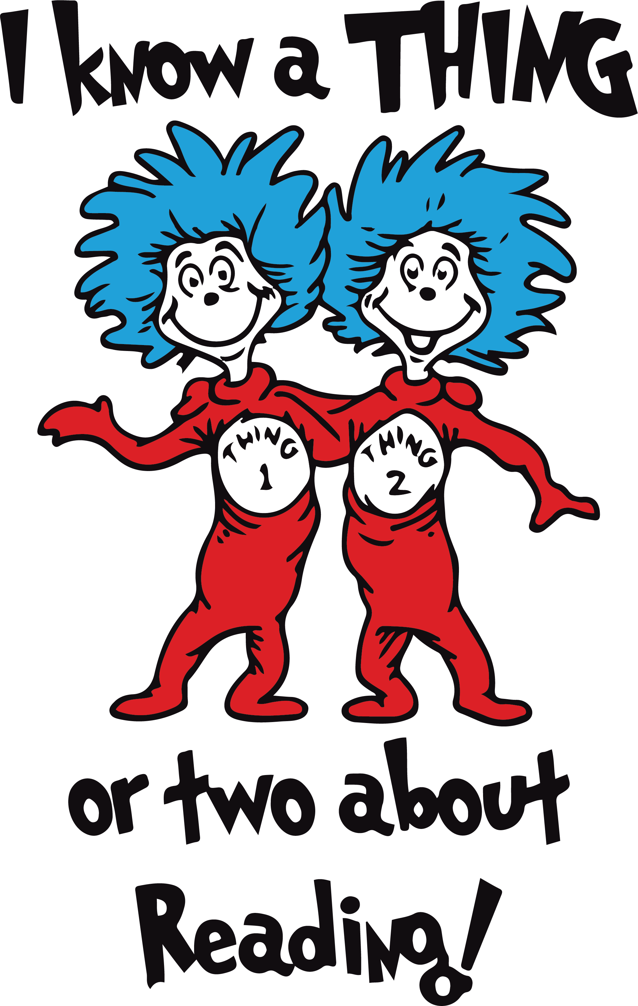 I know a Thing or two about reading Svg, Thing 1 Thing 2 Svg | Inspire ...