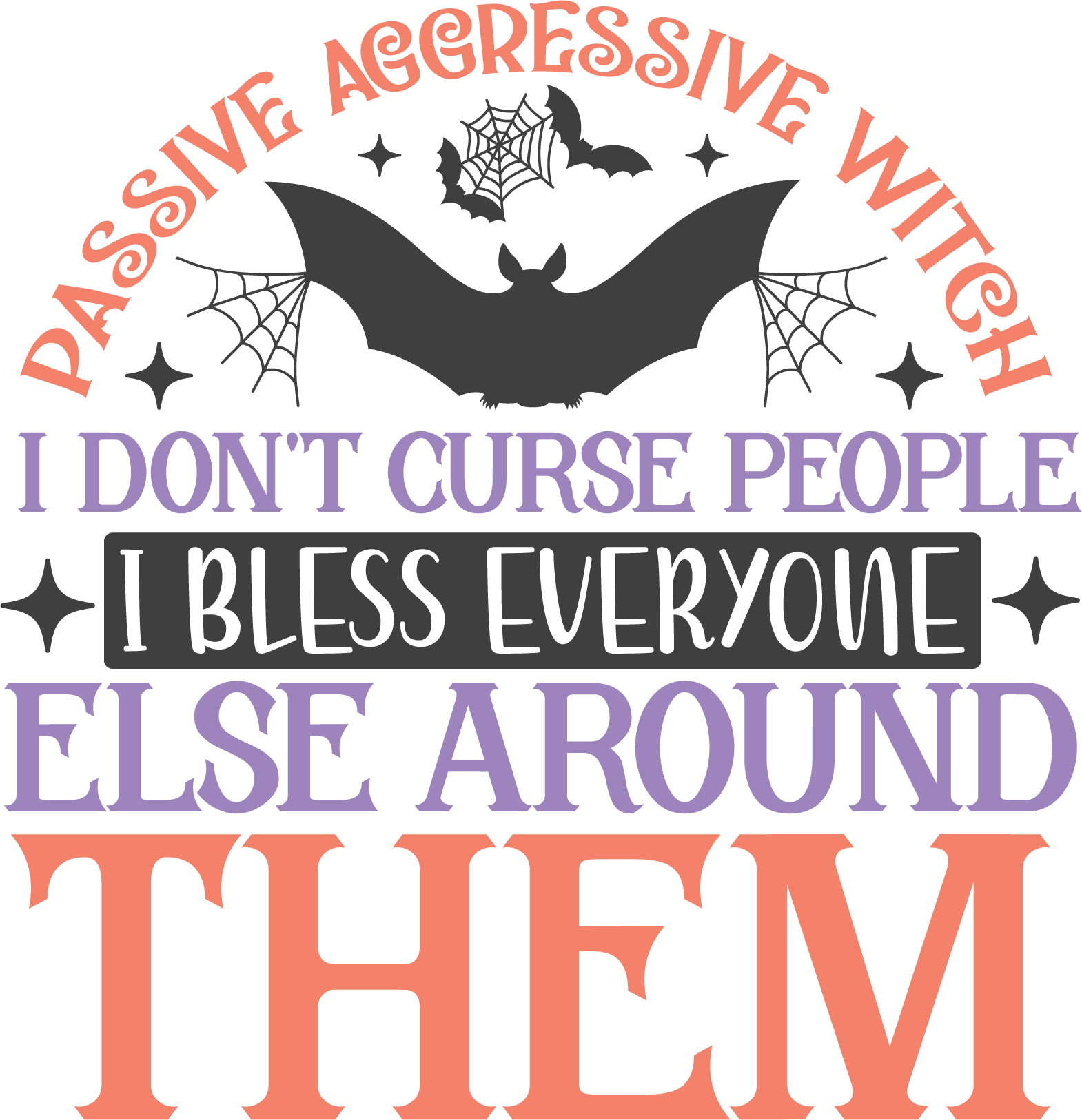 Passive aggressive witch i don't curse people Svg, Retro Hal | Inspire ...