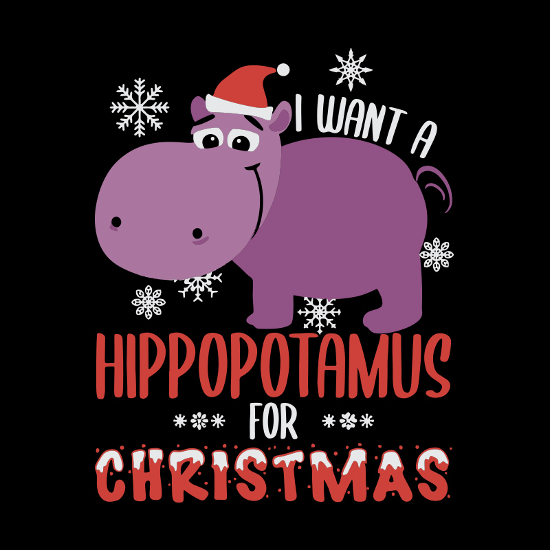 I want a hippopotamus for christmas Svg, Hippo Svg, Hippo Sa | Inspire ...