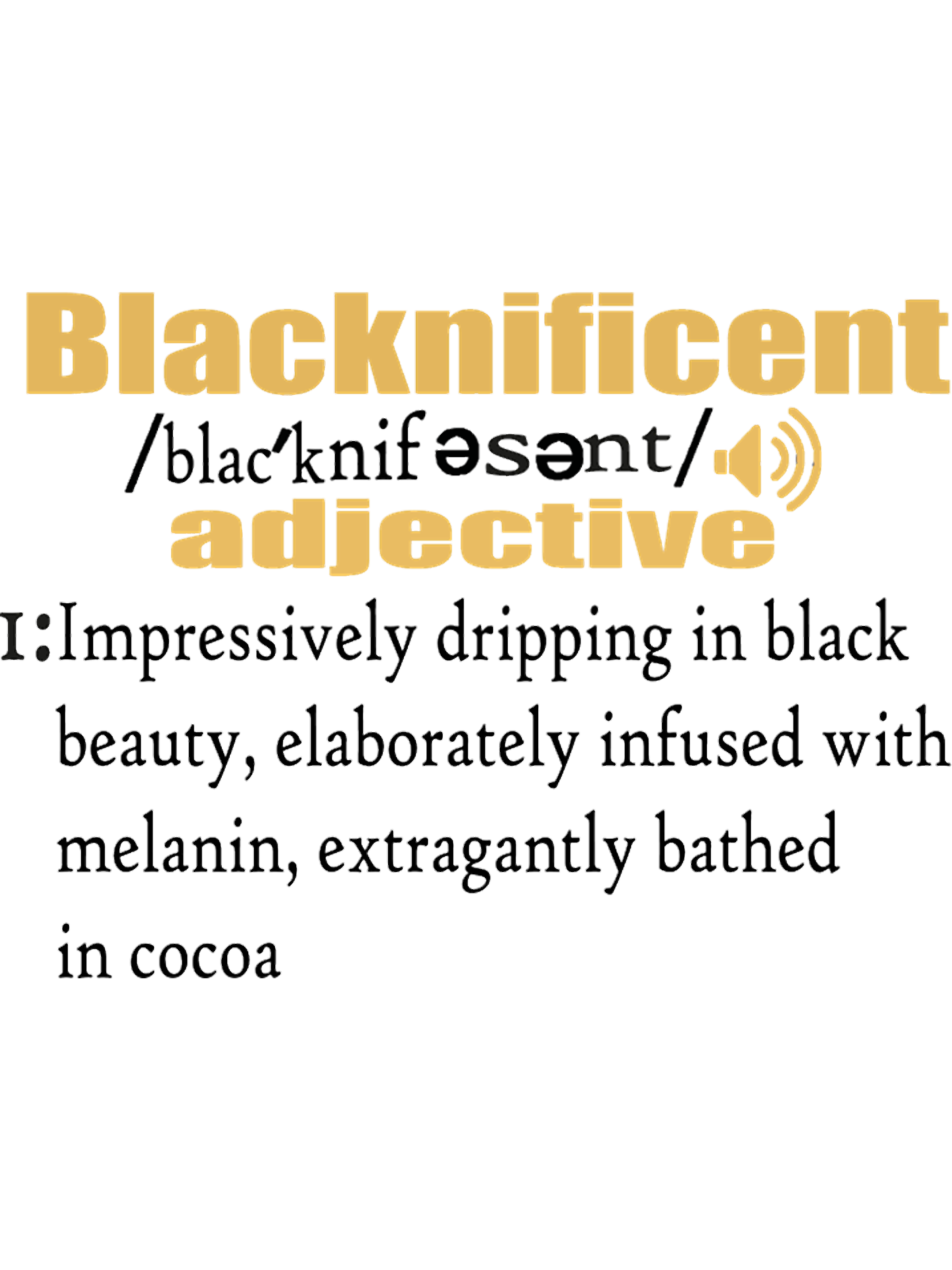blacknificent Definition, Black, Black Lives Matter, Black W | Inspire ...