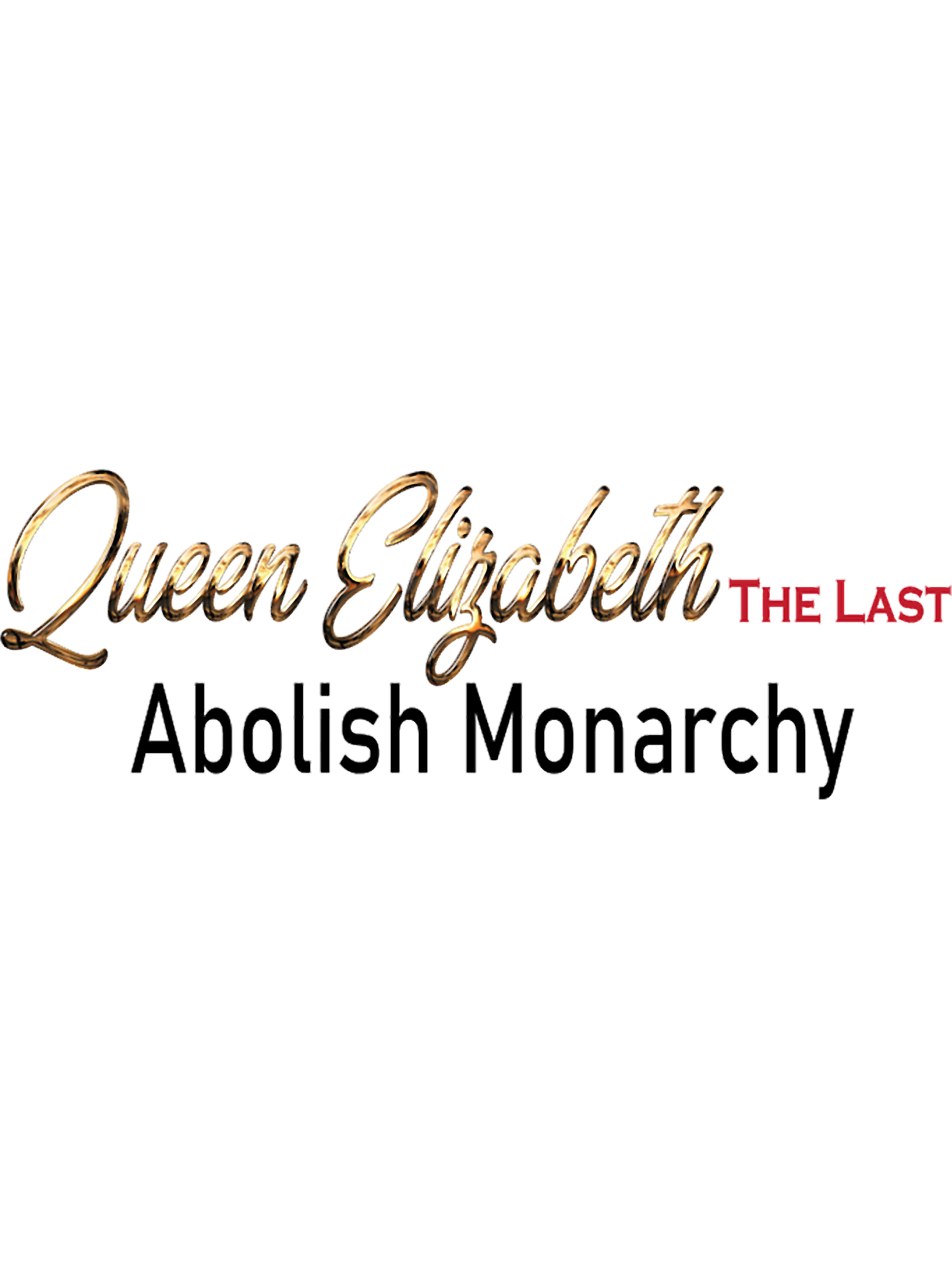 Queen Elizabeth the last Abolish Monarchy | Inspire Uplift