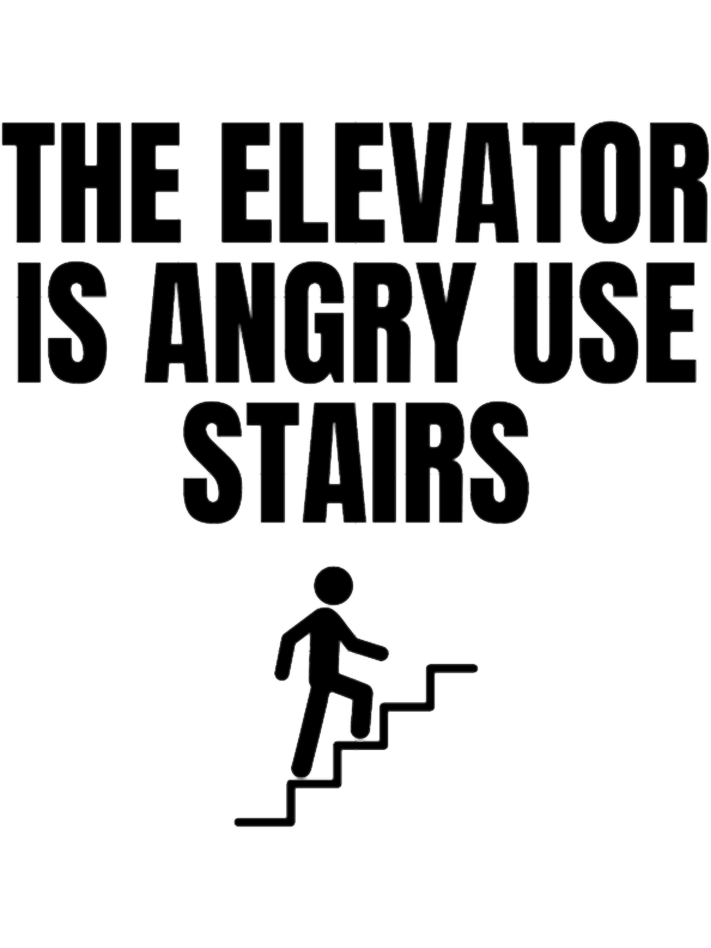 Bad TranslationThe Elevator is Angry Use Stairs | Inspire Uplift