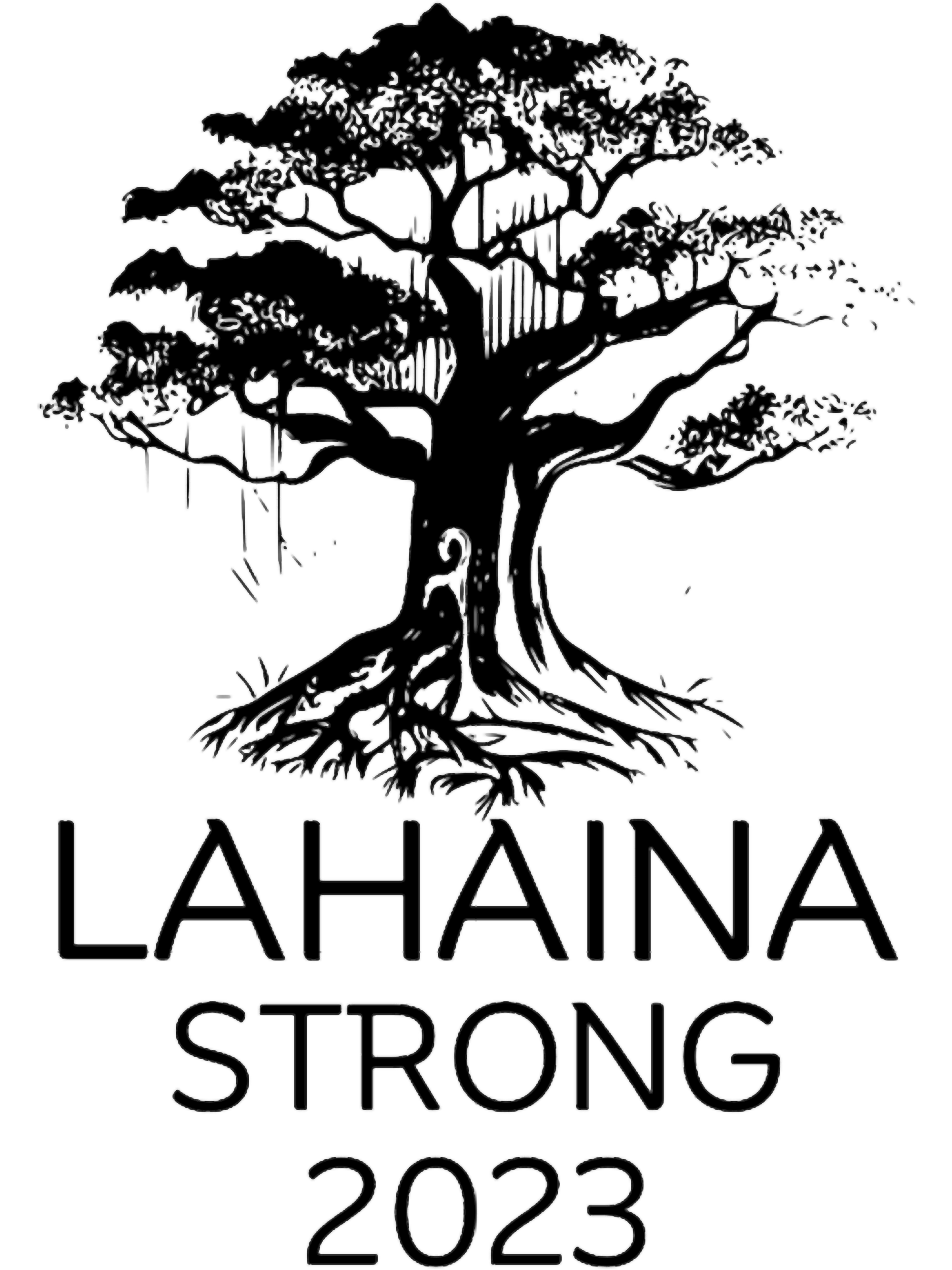 Lahaina Strong, Banyan Tree, 2023 | Inspire Uplift