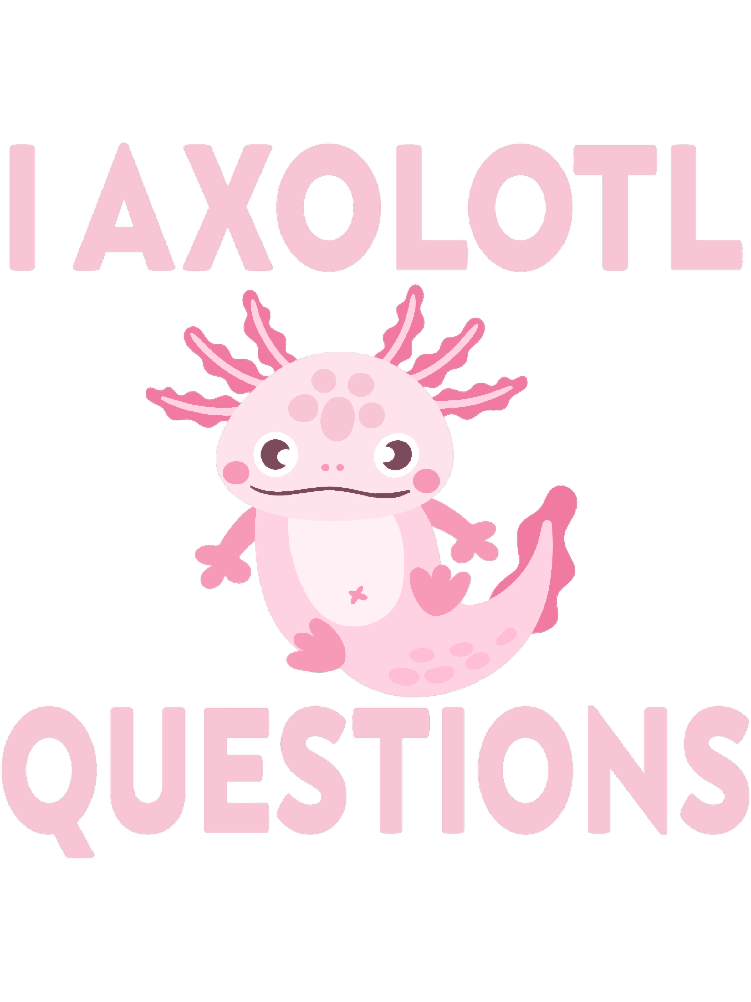 I Axolotl QuestionsKids Funny Cute Axolotl | Inspire Uplift