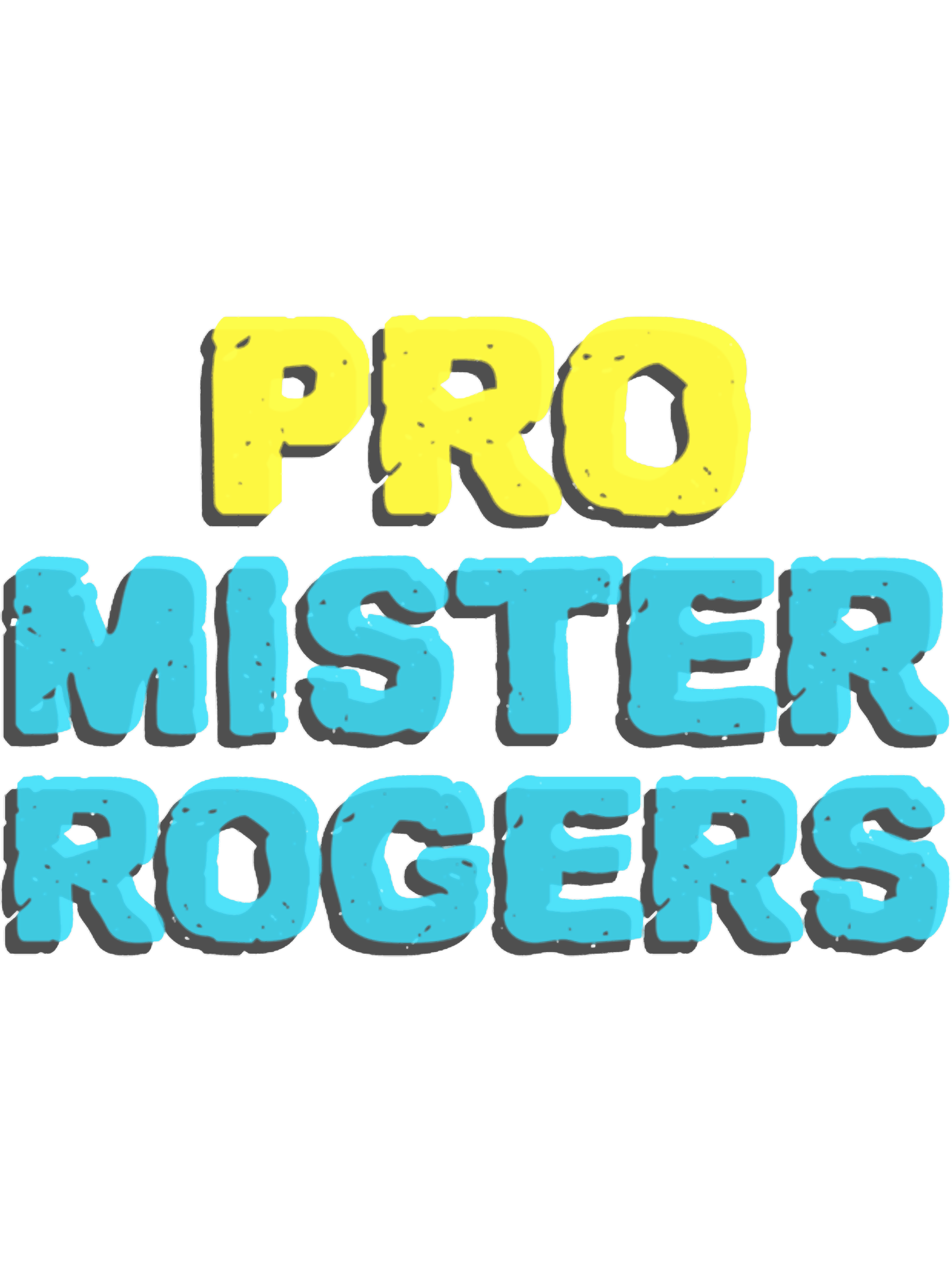 PRO MR ROGERS | Inspire Uplift