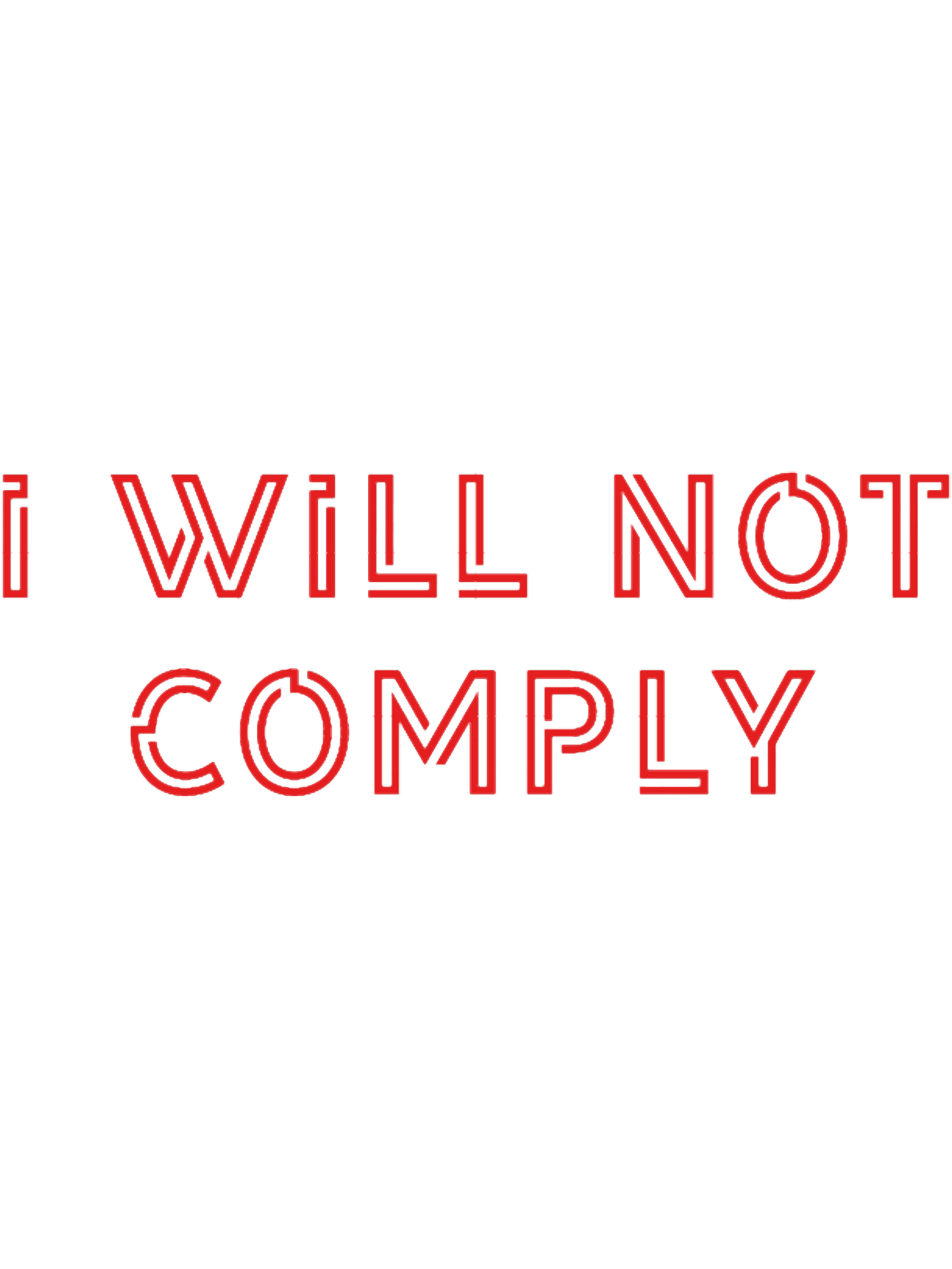 I Will Not Comply (27) | Inspire Uplift