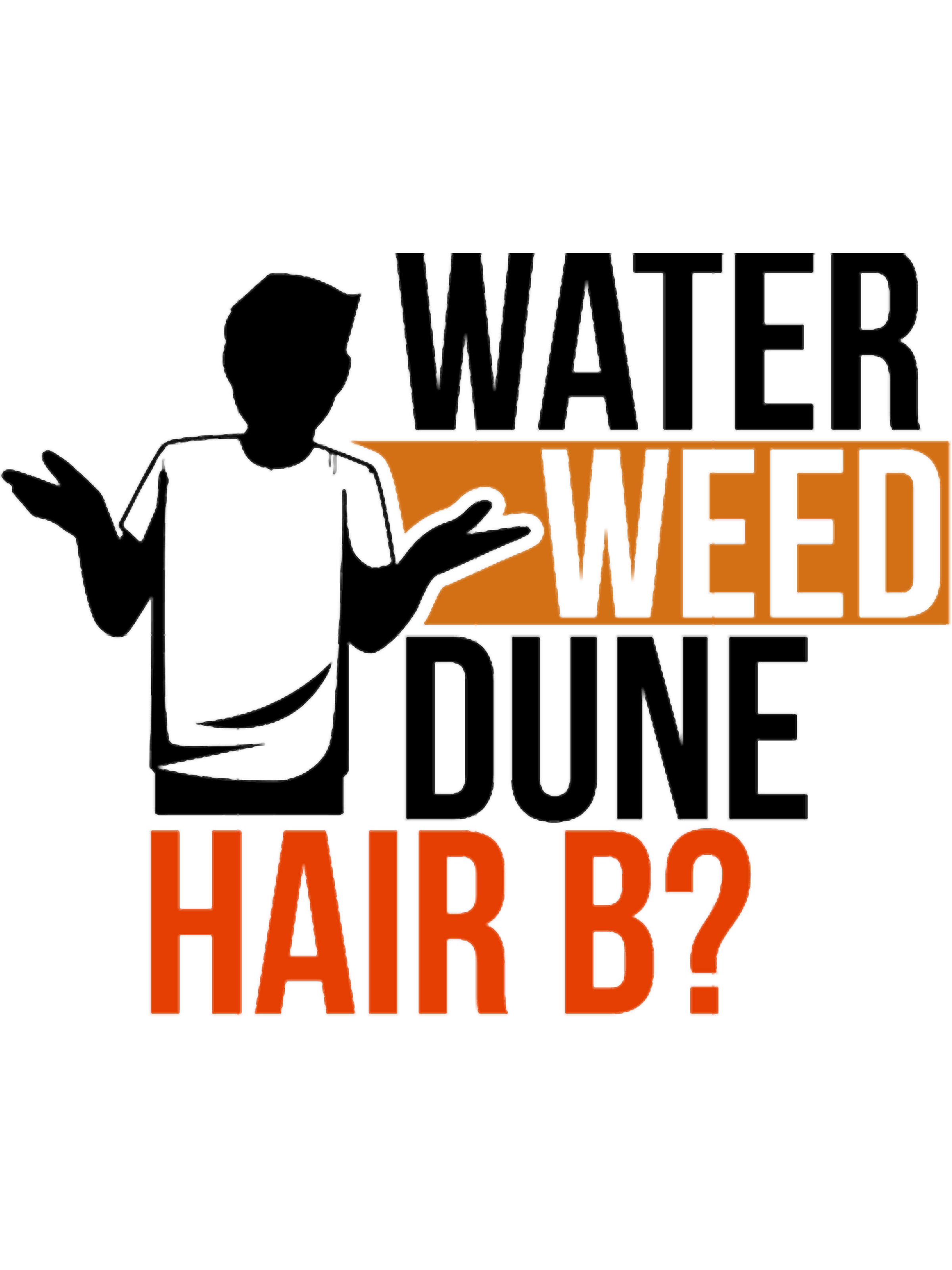 Water Weed Dune Hair B Brendan Schaub | Inspire Uplift