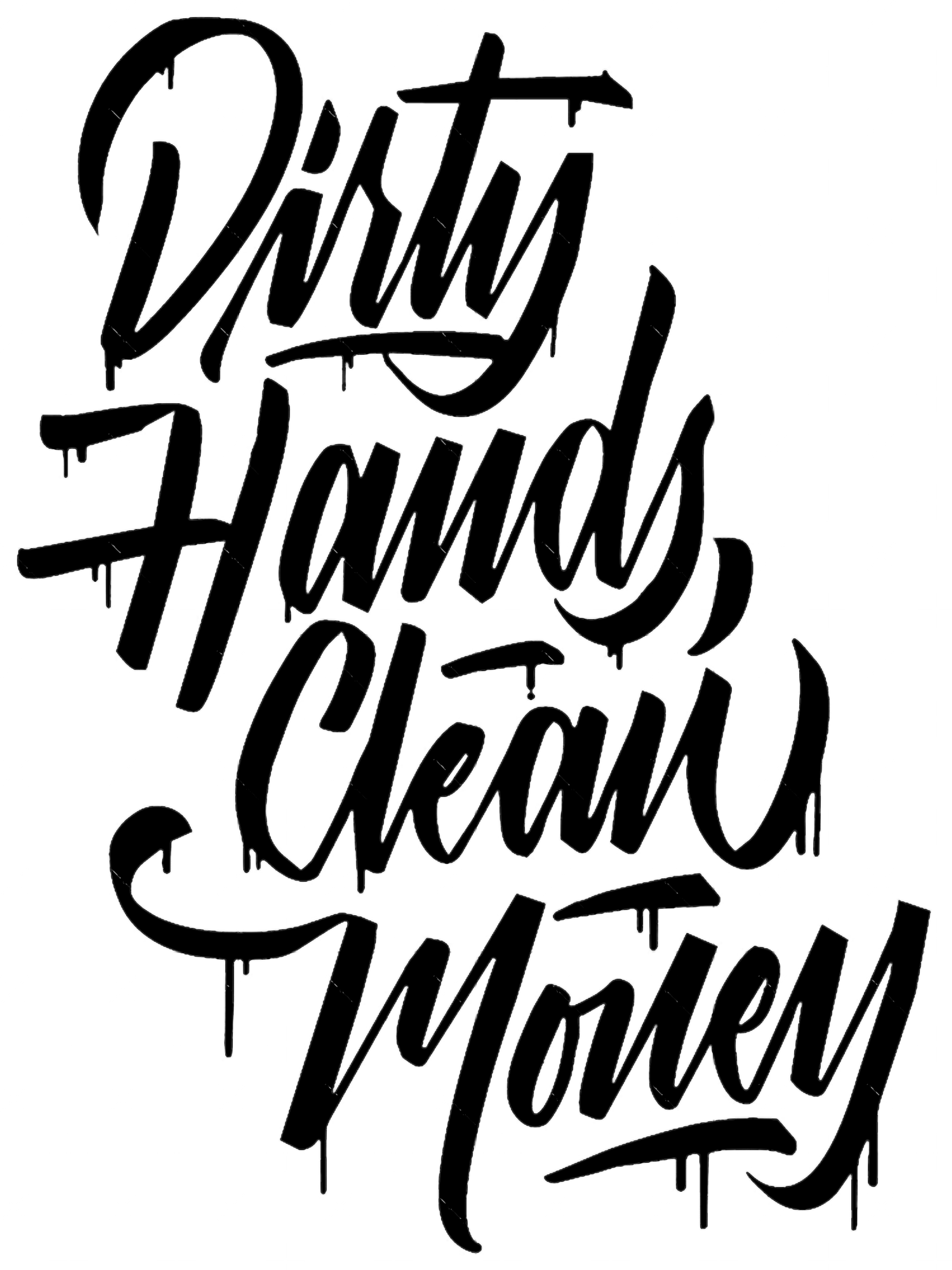 Dirty Hands Clean Money Svg | Inspire Uplift