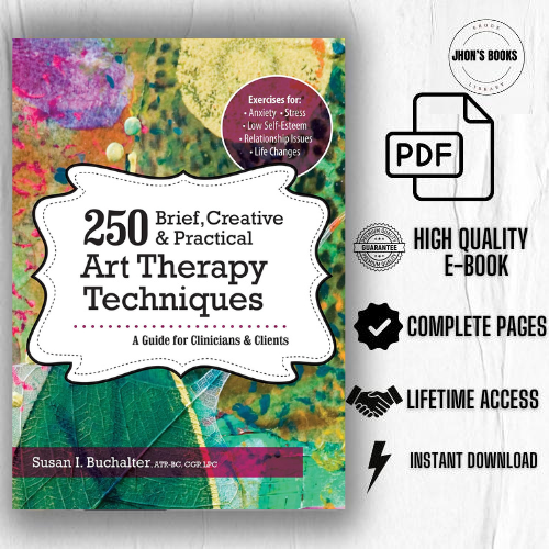250 Brief, Creative & Practical Art Therapy Techniques: A Gu | Inspire ...