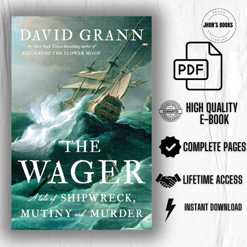 The Wager: A Tale of Shipwreck, Mutiny and Murder PDF | Inspire Uplift