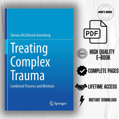 Treating Complex Trauma: Combined Theories and Methods 1st e - Inspire ...